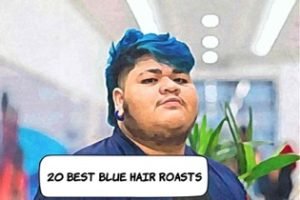 20 Best Blue Hair Roasts - RoastHow