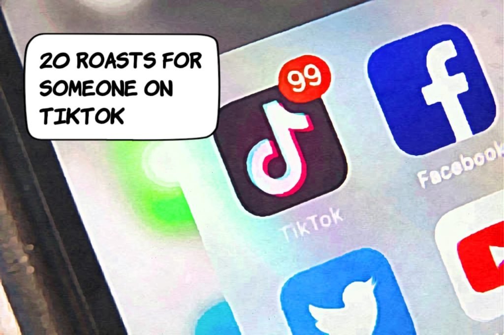 20 Funny Roasts for Someone on TikTok - RoastHow