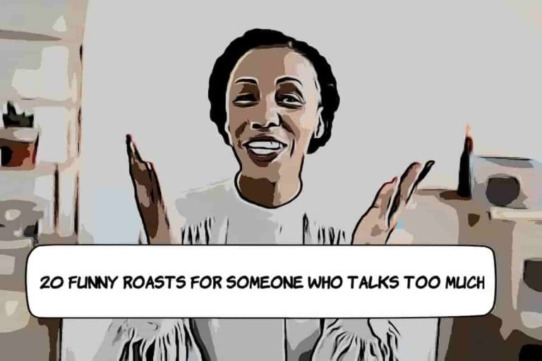 20 Funny Roasts for Someone Who Talks Too Much - RoastHow