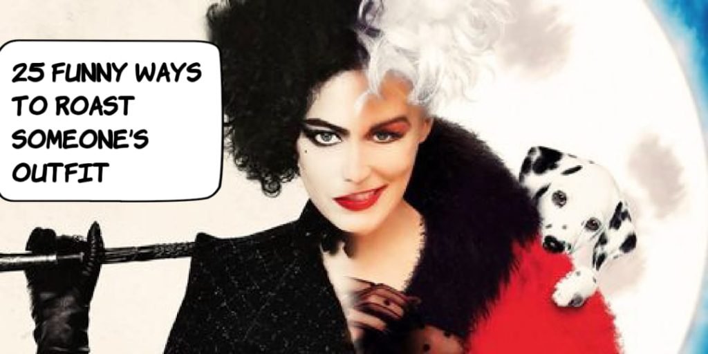 25 Funny Ways to Roast Someone’s Outfit - RoastHow