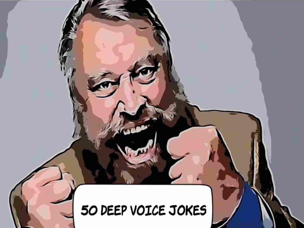 50 Deep Voice Jokes - RoastHow
