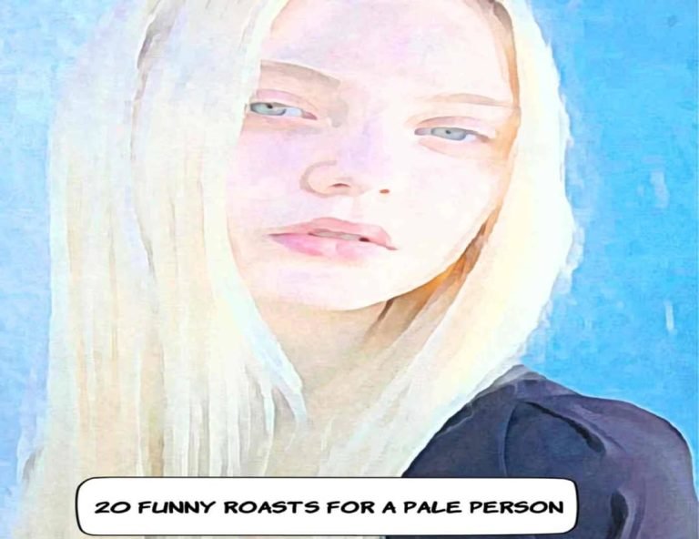 20 Funny Roasts for a Pale Person - RoastHow