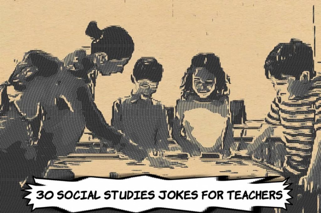 30 Social Studies Jokes for Teachers - RoastHow