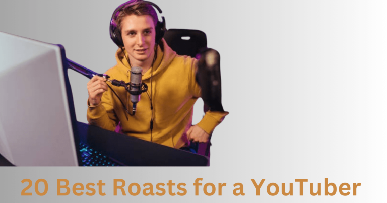 20 Best Roasts for a YouTuber - RoastHow